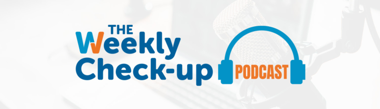 The Weekly Check-Up Podcast - The Weekly Check-Up
